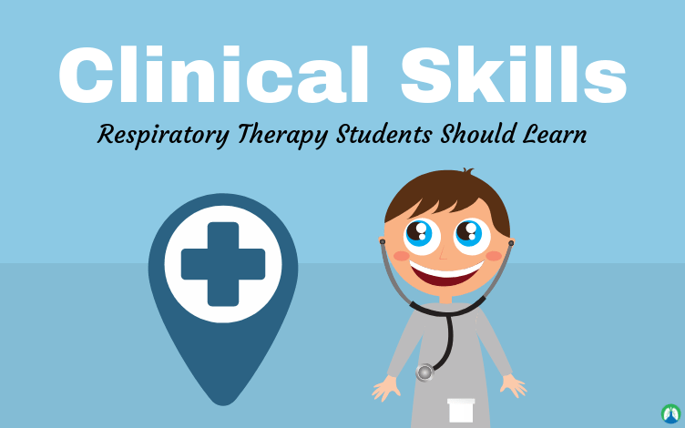 15 Clinical Skills All Respiratory Therapy Students Should Learn