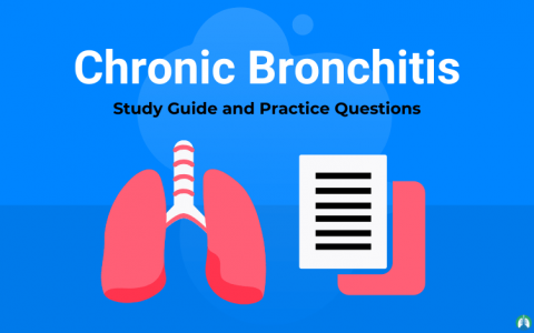 Chronic Bronchitis: Study Guide and Practice Questions