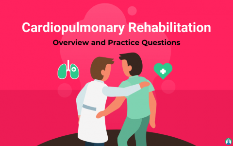 What is Cardiopulmonary Rehabilitation? (Overview and Study Guide)