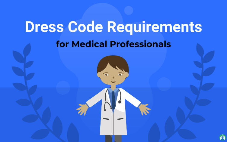 11 Dress Code Requirements for Respiratory Therapists and Nurses