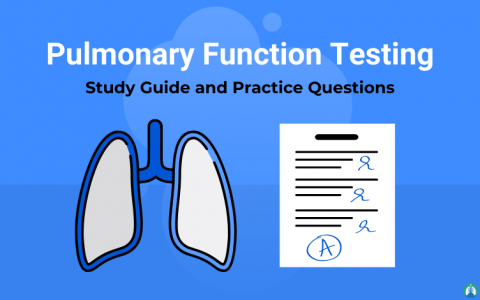 PFT Final Exam Practice Questions (Pulmonary Function Testing)